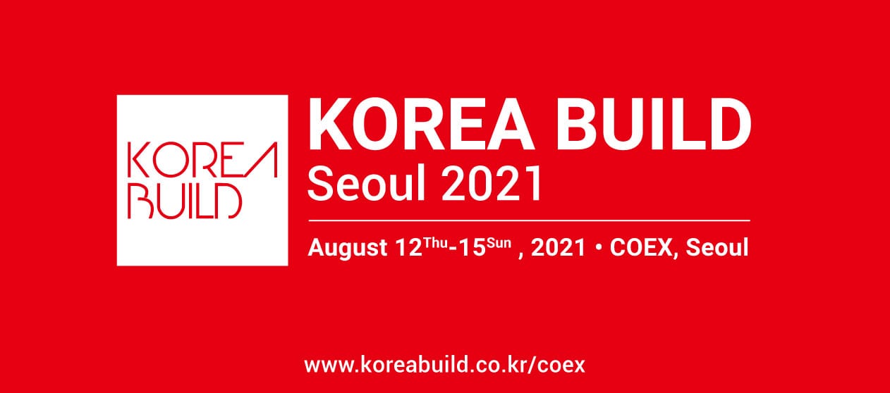 KOREA BUILD 2021 - Coex