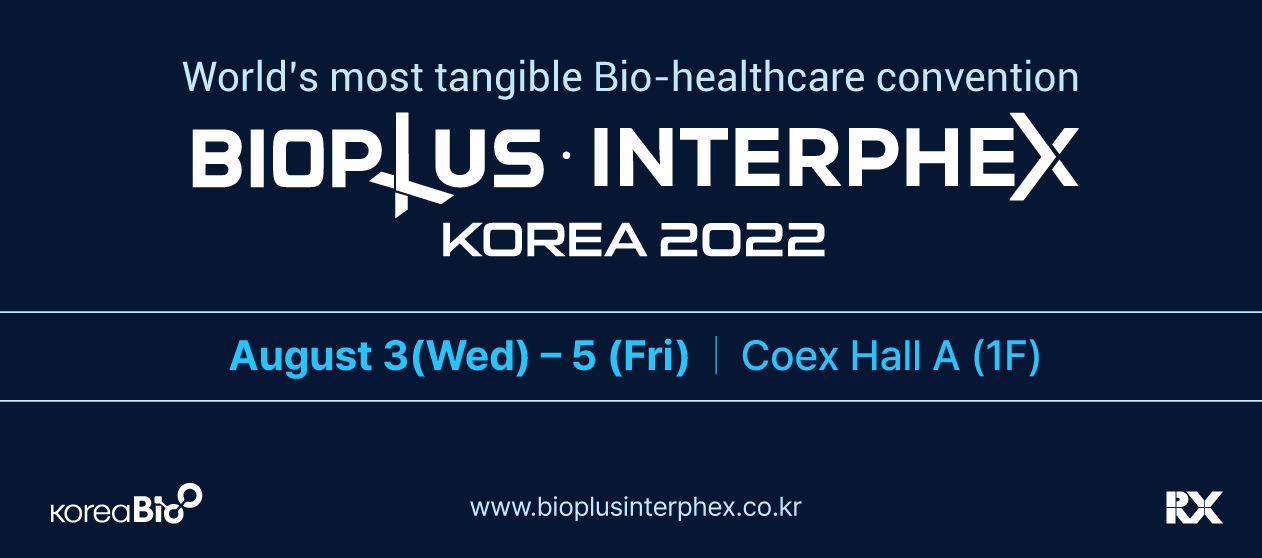 BIOPLUS-INTERPHEX KOREA 2022 - Coex