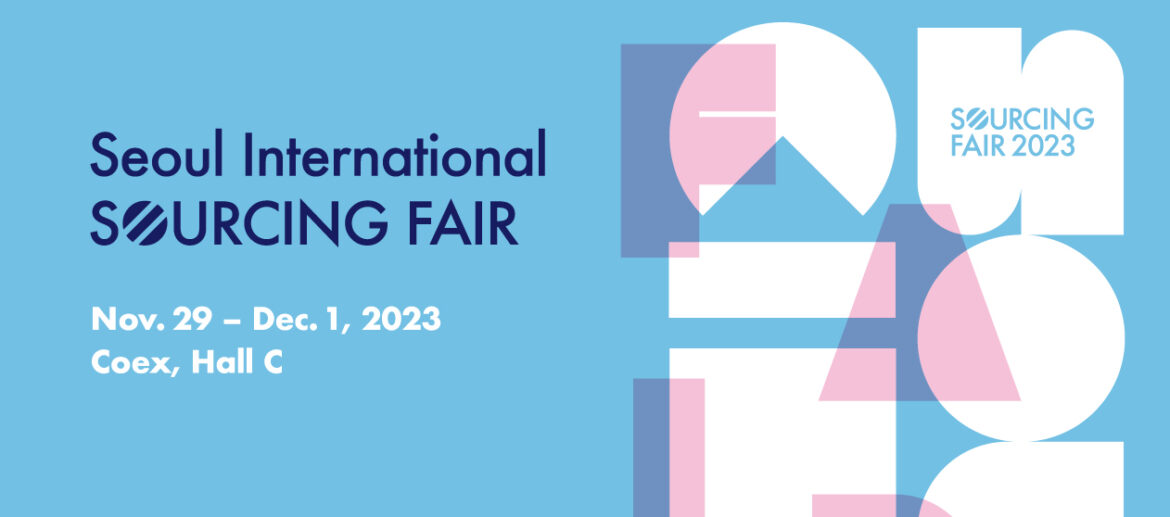 Seoul International Sourcing Fair 2023 - Coex