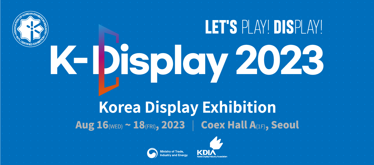 Korea Display Exhibition 2023 - Coex